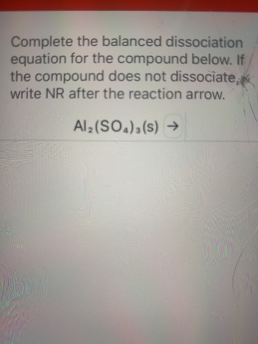 Solved Complete the balanced dissociation equation for the | Chegg.com