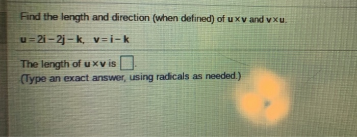 Solved Find the length and direction (when defined) of uxv | Chegg.com