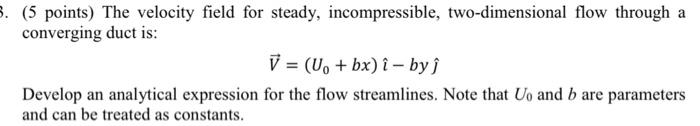 Solved (5 points) The velocity field for steady, | Chegg.com