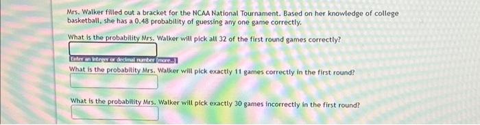 Solved Mrs. Walker filled out a bracket for the NCAA | Chegg.com