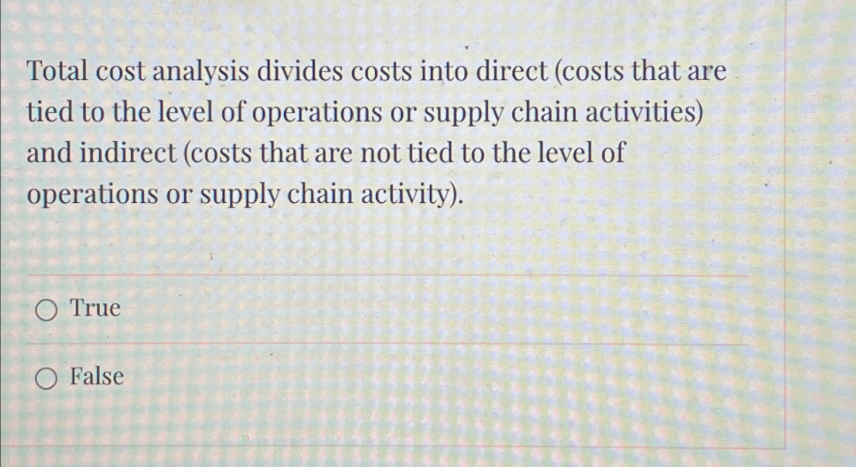 Solved Total cost analysis divides costs into direct (costs | Chegg.com