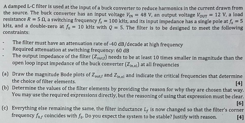 Solved A damped L-C filter is used at the input of a buck | Chegg.com