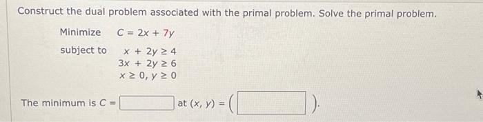 Solved Construct The Dual Problem Associated With The Primal
