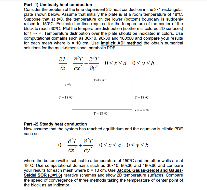Solved Part -1) ﻿Unsteady heat conductionConsider the | Chegg.com