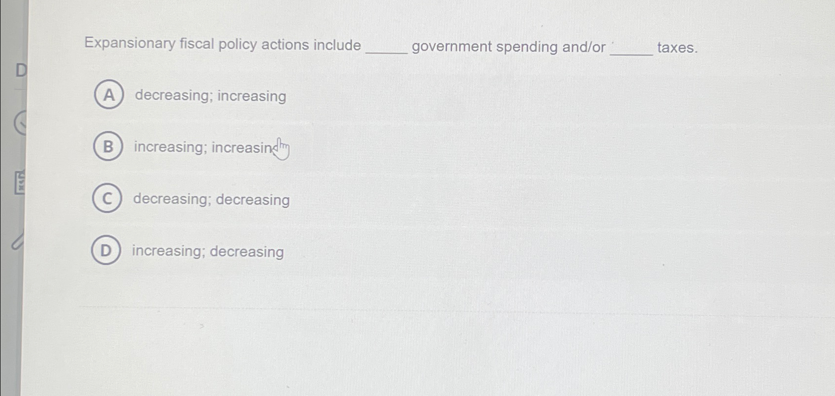 Solved Expansionary fiscal policy actions include | Chegg.com