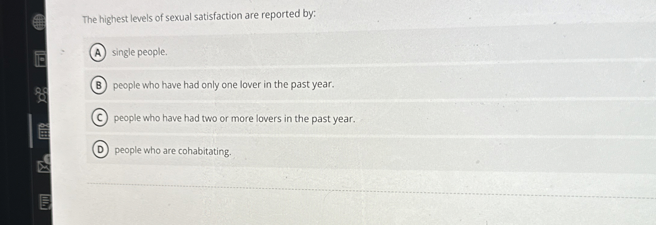 Solved The highest levels of sexual satisfaction are | Chegg.com