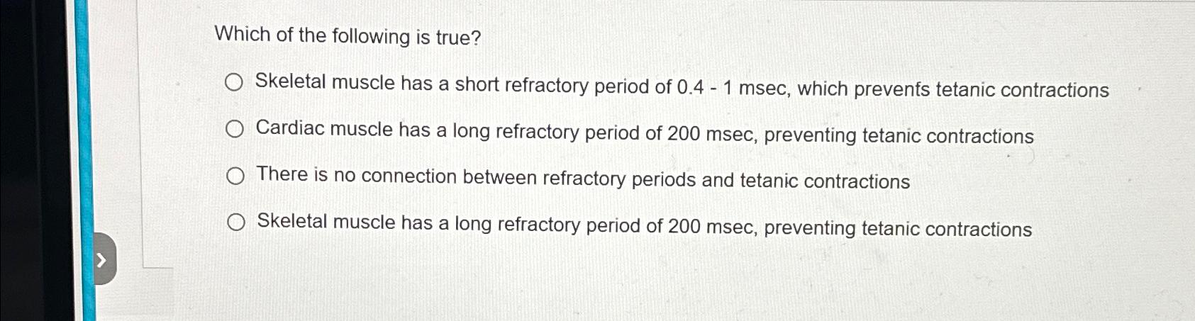 Solved Which of the following is true?Skeletal muscle has a | Chegg.com