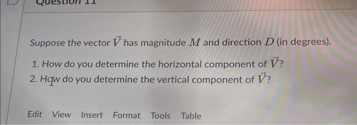 Solved Suppose the vector has magnitude M and direction D | Chegg.com
