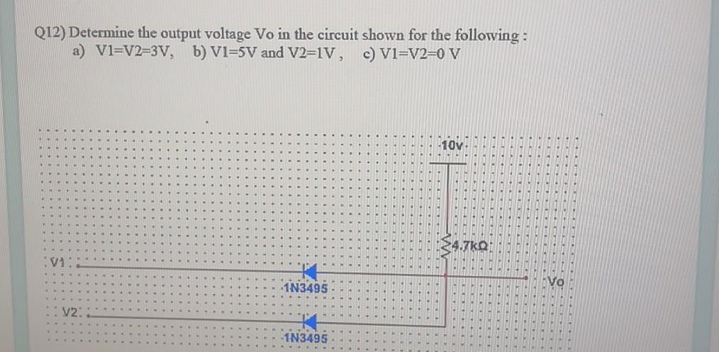 Solved Q12) Determine the output voltage Vo in the circuit | Chegg.com