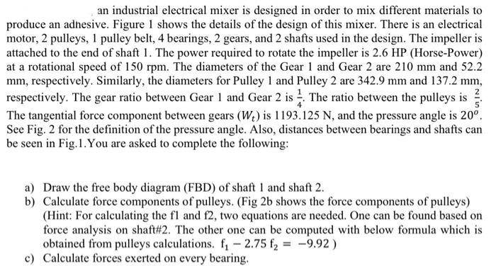 Solved an industrial electrical mixer is designed in order | Chegg.com