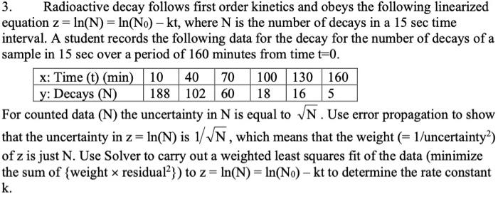 Solved 3. Radioactive decay follows first order kinetics | Chegg.com