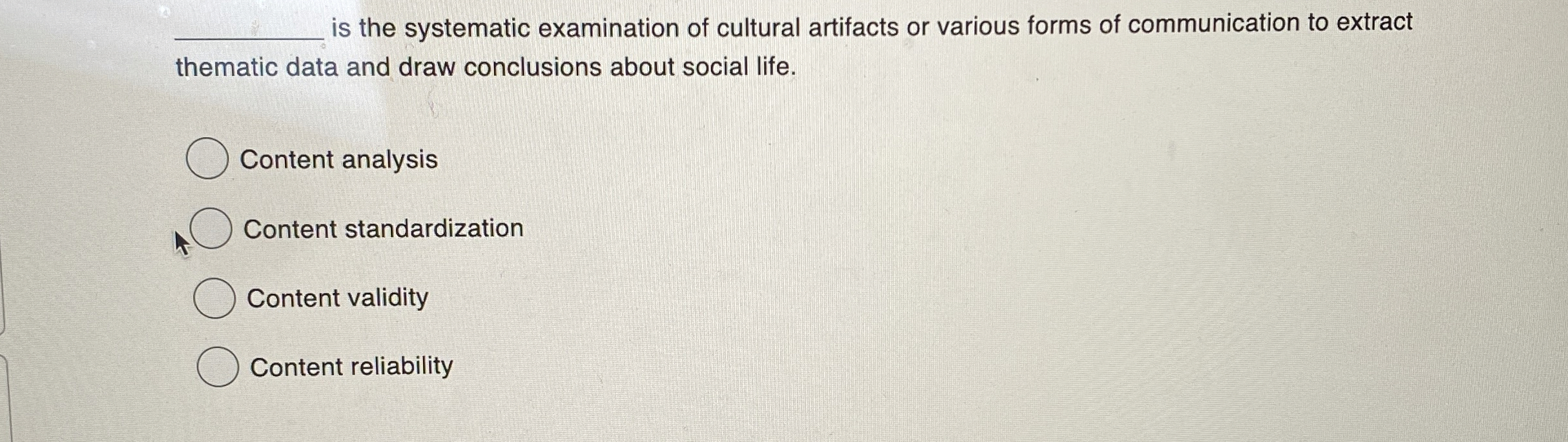 Solved is the systematic examination of cultural artifacts | Chegg.com