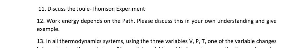 Solved 11. Discuss the Joule-Thomson Experiment 12. Work | Chegg.com