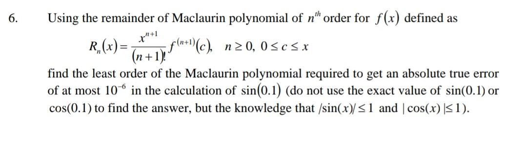 Solved 6. t"+1 Using the remainder of Maclaurin polynomial | Chegg.com