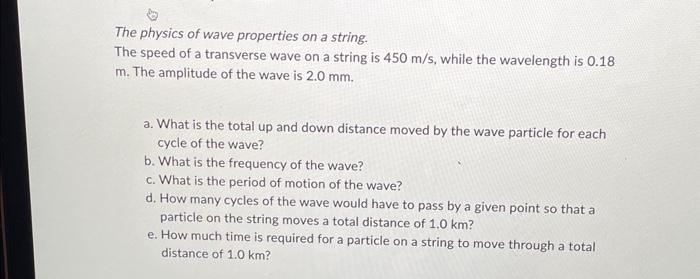 Solved The physics of wave properties on a string. The speed | Chegg.com