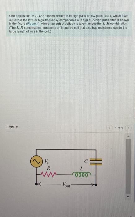 Solved One application of L−R−C series circuits is to | Chegg.com