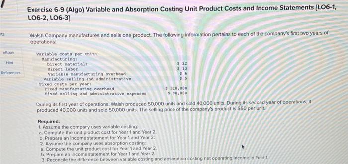 Solved Exercise 6-9 (Algo) Variable and Absorption Costing | Chegg.com