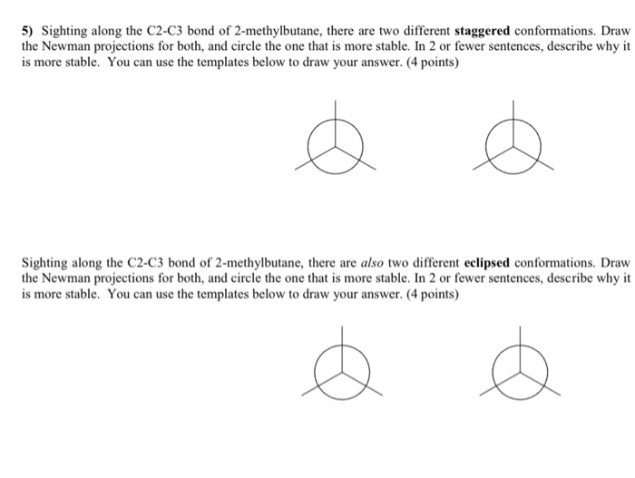 Solved 5) Sighting along the C2-C3 bond of 2-methylbutane, | Chegg.com