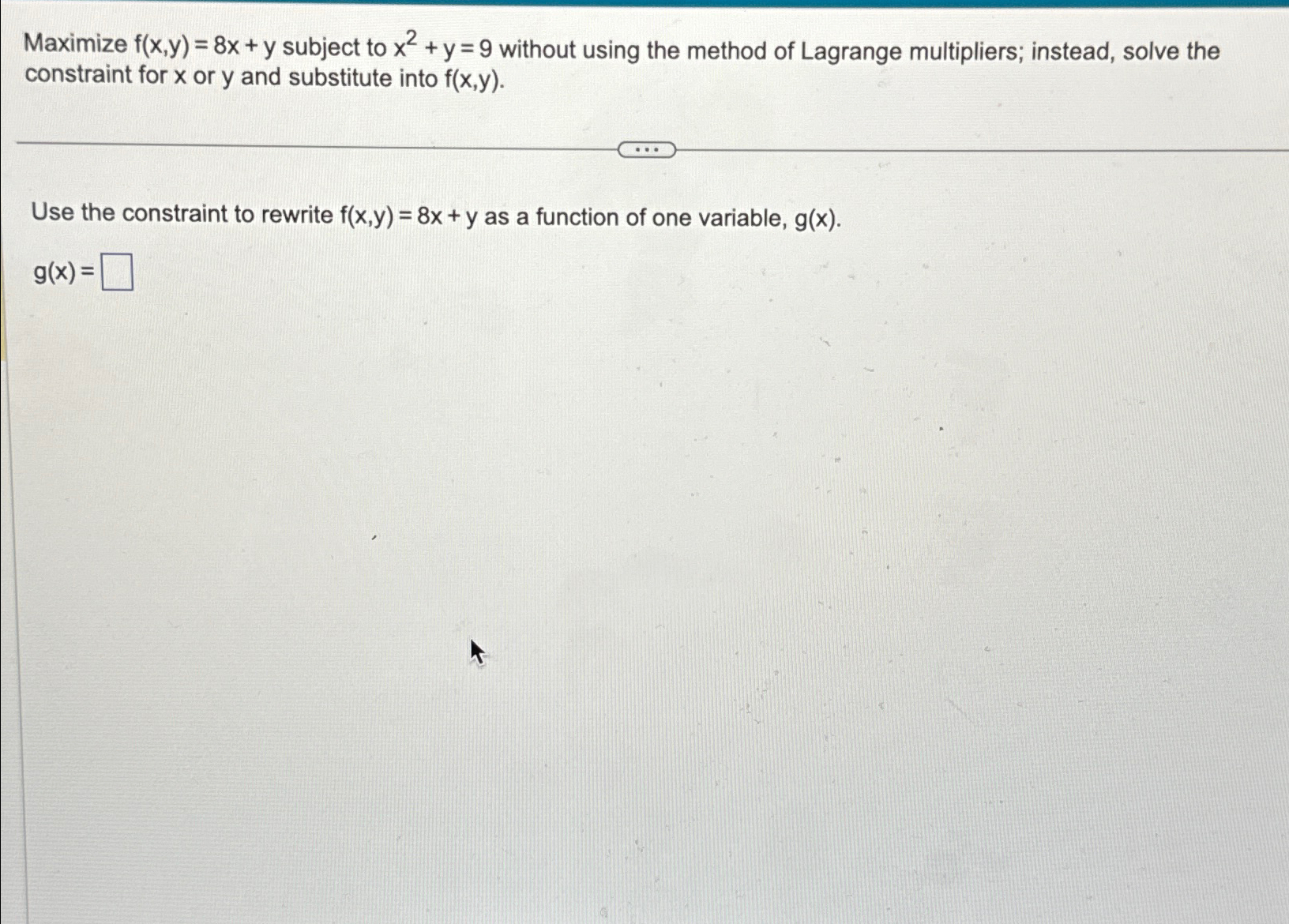 Solved Maximize F X Y 8x Y ﻿subject To X2 Y 9 ﻿without