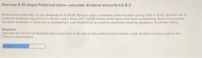Solved Exercise 8-15 (Algo) Preferred stock-calculate | Chegg.com