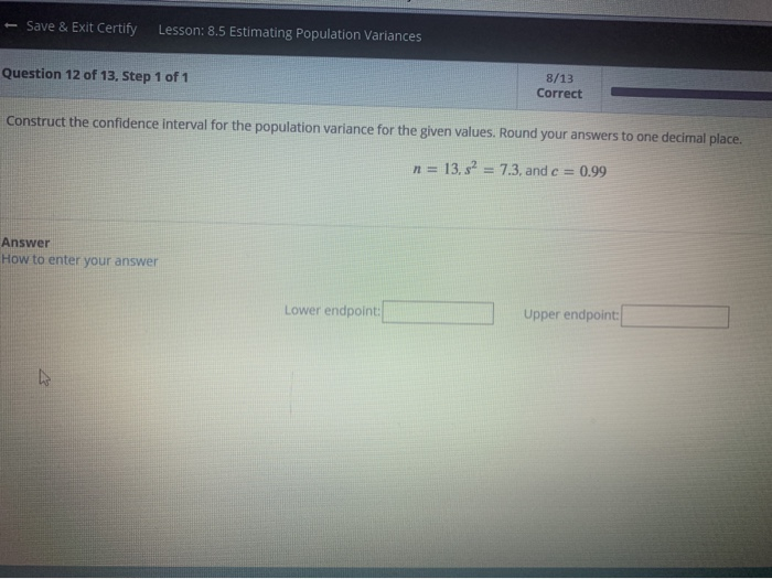 Solved - Save & Exit Certify Lesson: 8.5 Estimating | Chegg.com