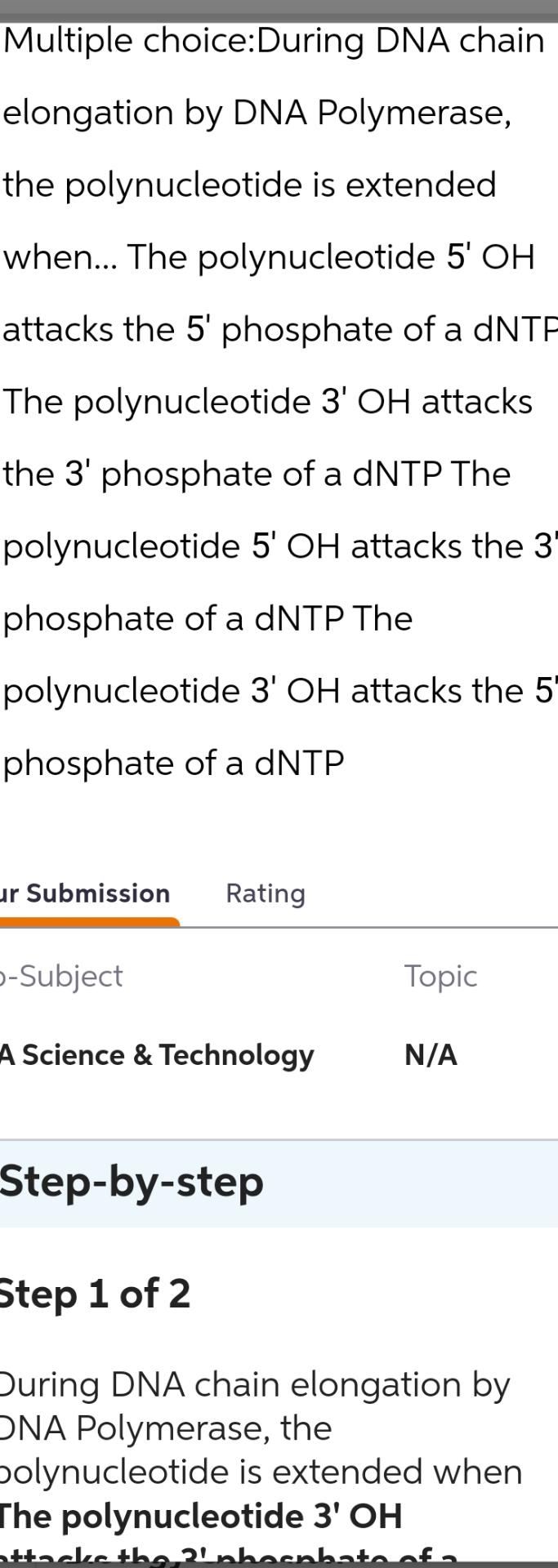 Solved Multiple choice:During DNA chain elongation by DNA | Chegg.com