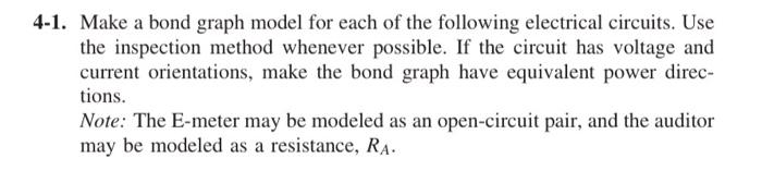 Solved 4-1. Make a bond graph model for each of the | Chegg.com