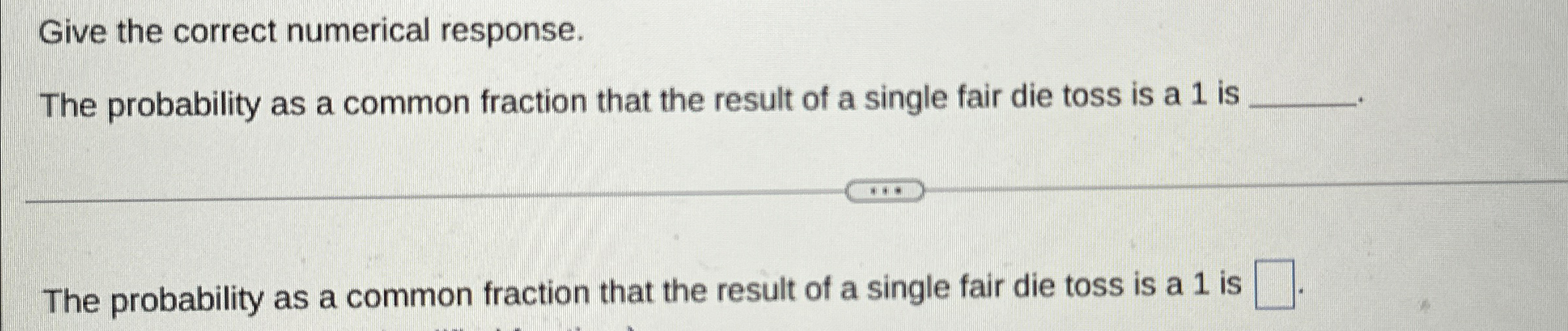 Solved Give the correct numerical response.The probability | Chegg.com