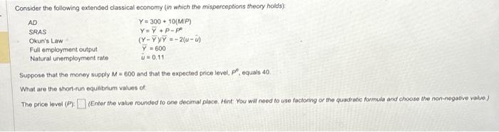 Solved Consider the following extended classical economy (in | Chegg.com