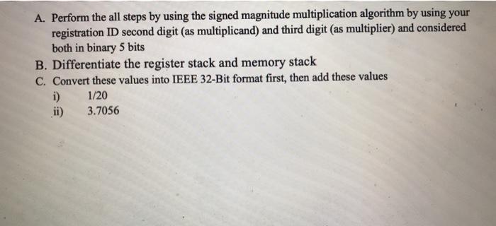 Solved A. Perform the all steps by using the signed | Chegg.com
