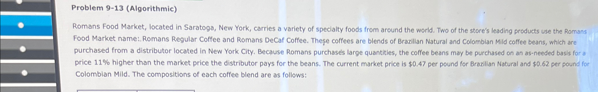 Solved Problem 9-13 (Algorithmic)Romans Food Market, located | Chegg.com