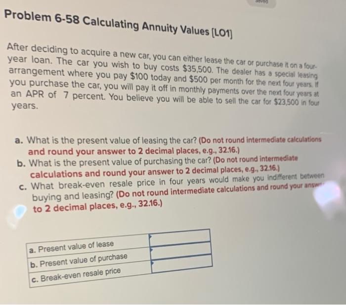 Solved Problem 6-58 Calculating Annuity Values (L01) After | Chegg.com