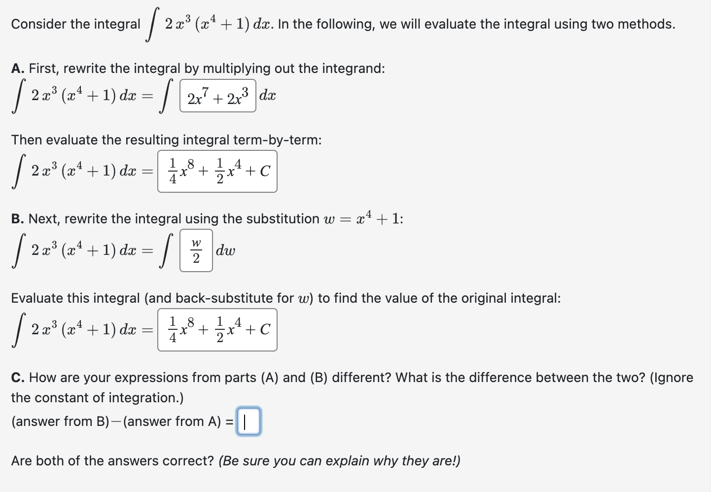Solved Consider the integral ∫﻿﻿2x3(x4+1)dx. ﻿In the | Chegg.com