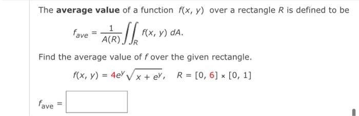 Solved The average value of a function f(x,y) over a | Chegg.com
