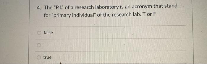 Solved 4. The "P.." of a research laboratory is an acronym | Chegg.com