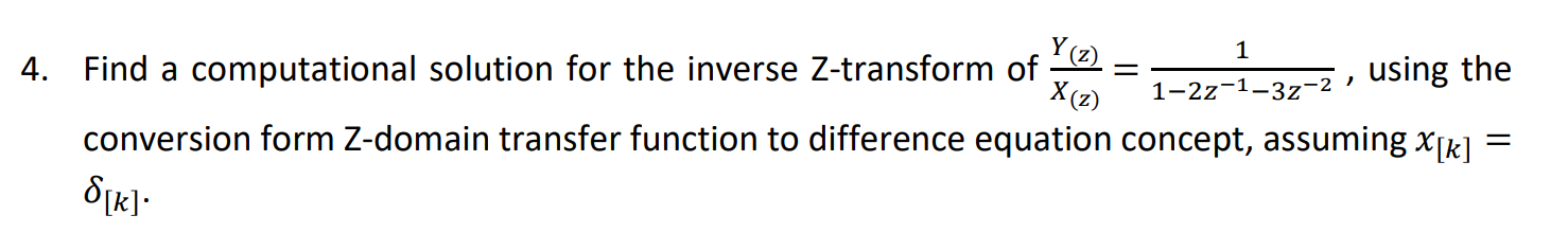 Solved Find a computational solution for the inverse | Chegg.com