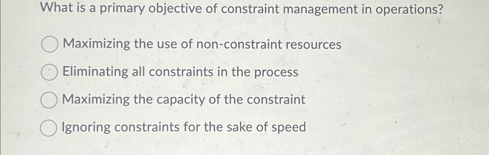 Solved What is a primary objective of constraint management | Chegg.com
