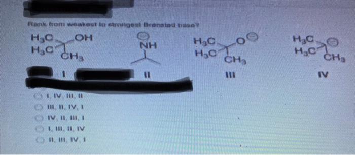 Solved rank from weakest to strongest Bronsted base. Please | Chegg.com