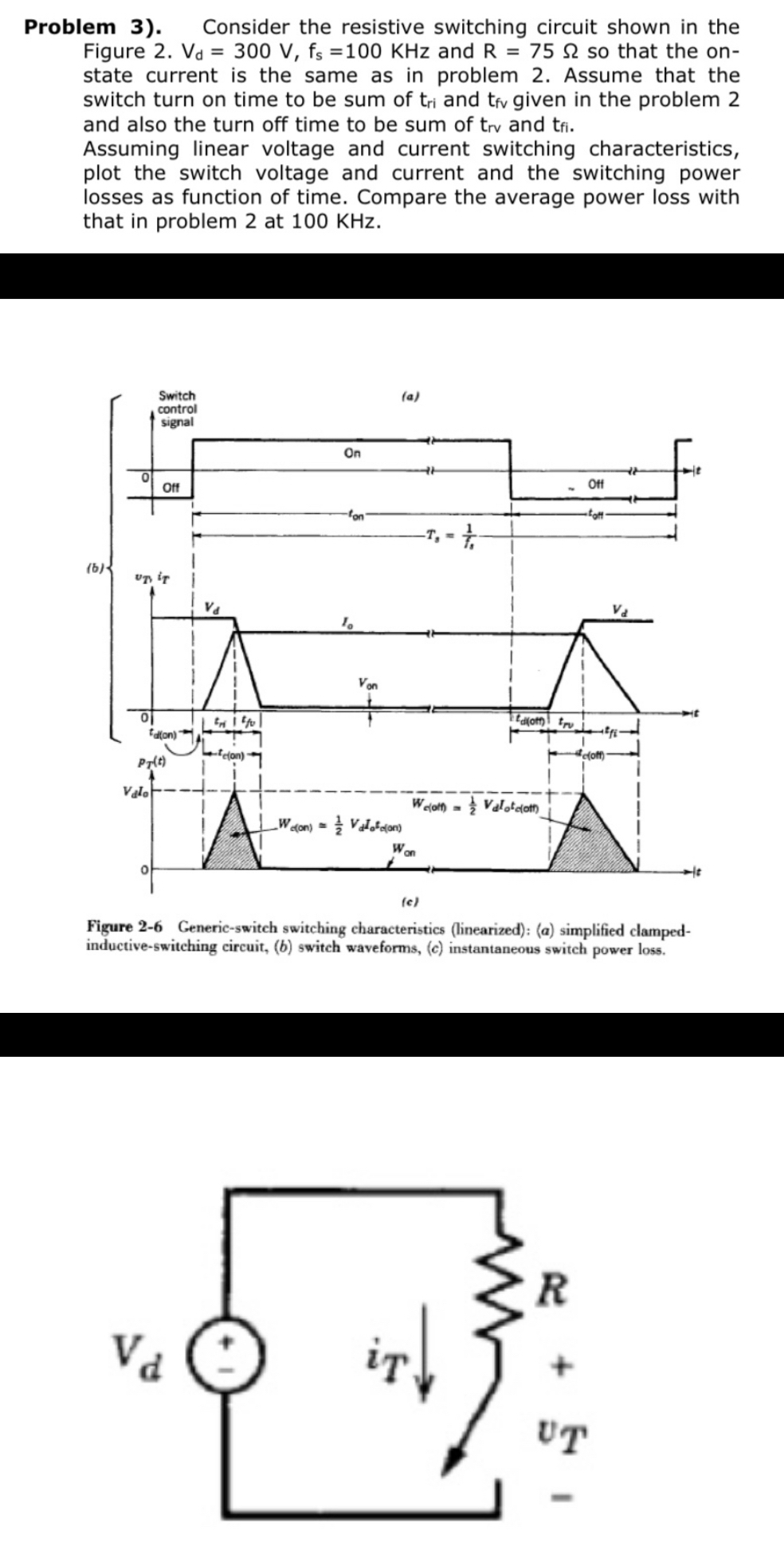 Solved Problem 3). ﻿Consider the resistive switching circuit | Chegg.com