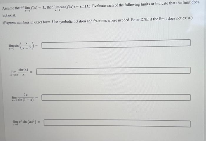 Solved Assume that if lim f(x) = L, then lim sin (f(x)) = | Chegg.com