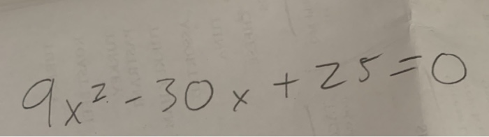 Solved 9-30x+25=0 | Chegg.com