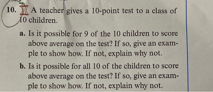 Solved A teacher gives a 10 point test to a class of 10 | Chegg.com