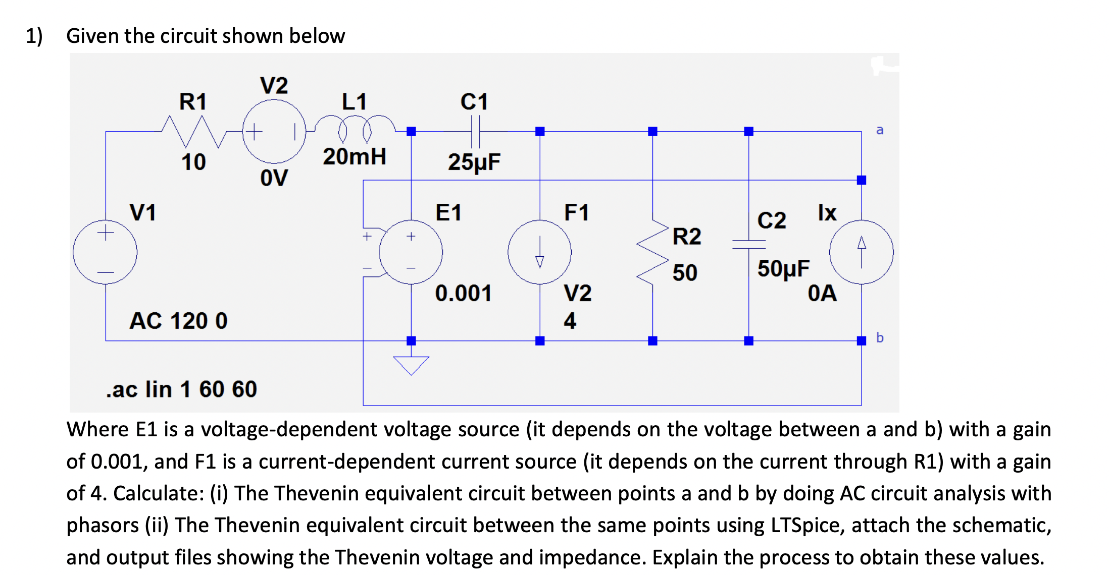 Solved Solve this using LTSPICE , (ii)Solve the Thevenin | Chegg.com
