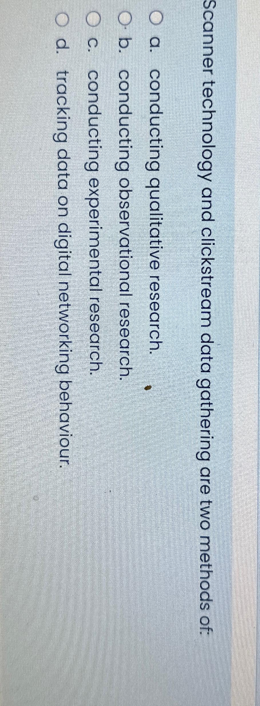 Solved Scanner technology and clickstream data gathering are | Chegg.com