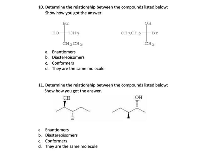 Solved 10. Determine the relationship between the compounds | Chegg.com