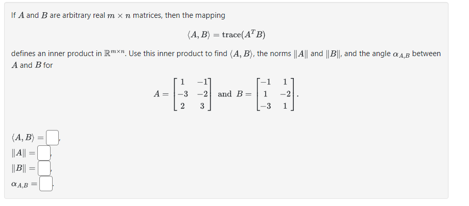 Solved If A and B ﻿are arbitrary real m×n ﻿matrices, then | Chegg.com