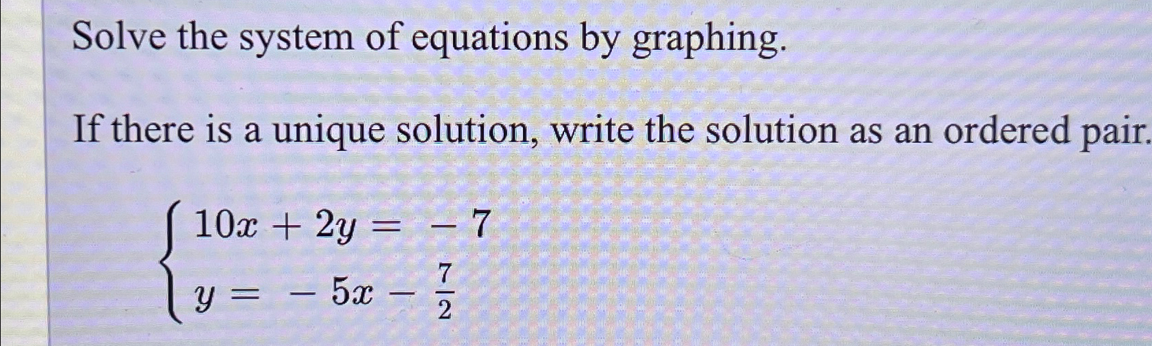 Solved Solve the system of equations by graphing.If there is | Chegg.com