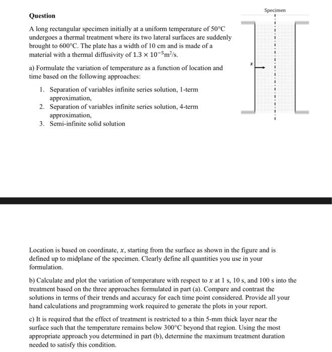 Solved Question A long rectangular specimen initially at a | Chegg.com