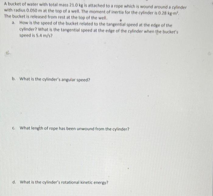 Solved A bucket of water with total mass 21.0 kg is attached | Chegg.com