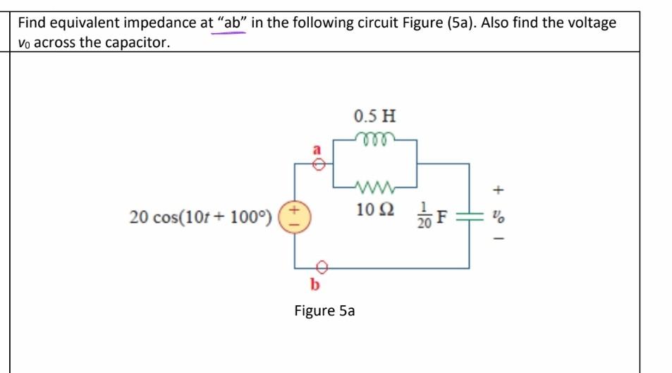 Solved Find equivalent impedance at "ab" in the following | Chegg.com